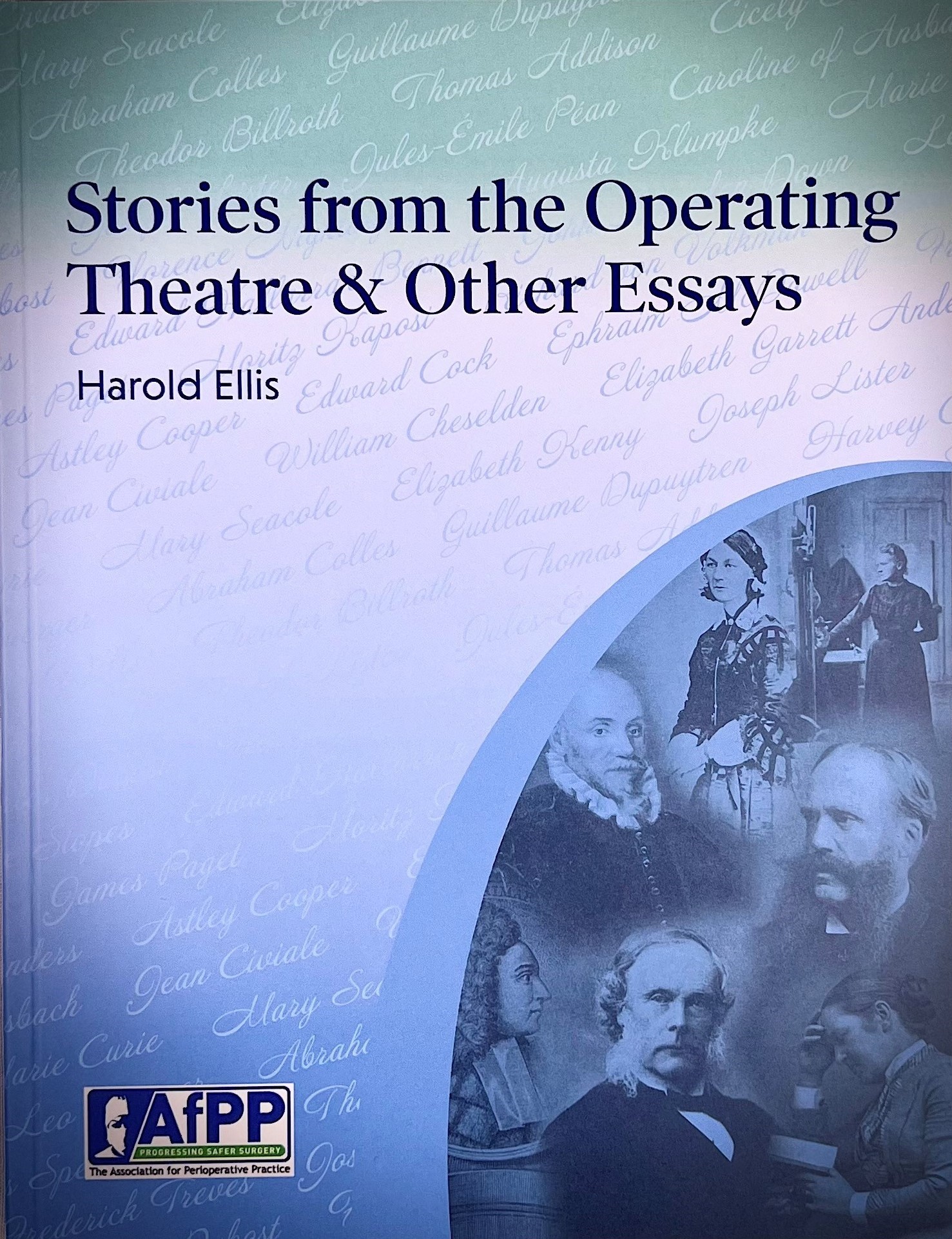 Stories From The Operating Theatre and Other Essays – Professor Harold ...